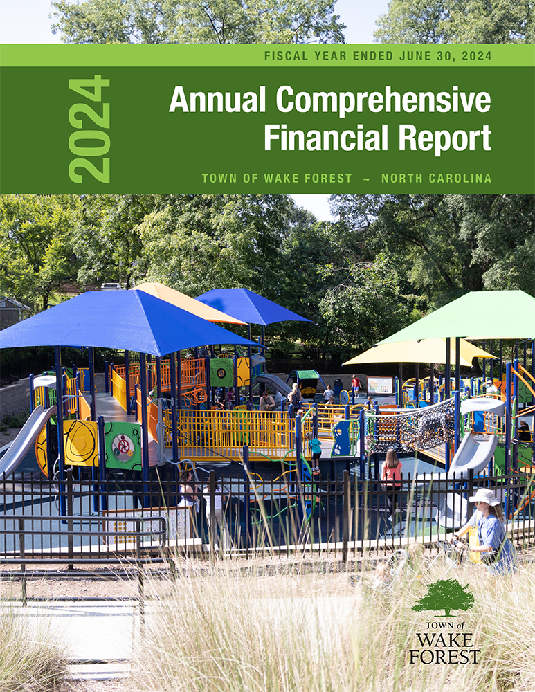 Annual Comprehensive Financial Report | Town of Wake Forest, NC